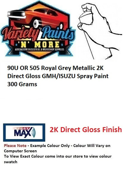 90U OR 505 Royal Grey Metallic 2K Direct Gloss GMH/ISUZU Spray Paint 3