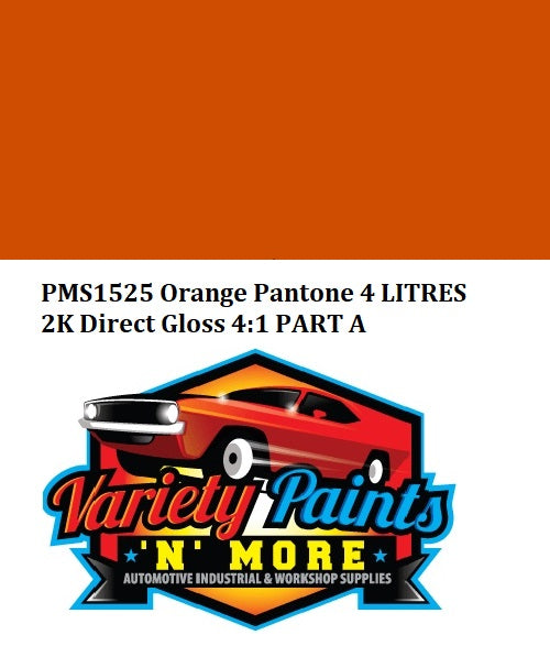 PMS1525 PANTONE® Orange 4 LITRES 2K Direct Gloss PART A